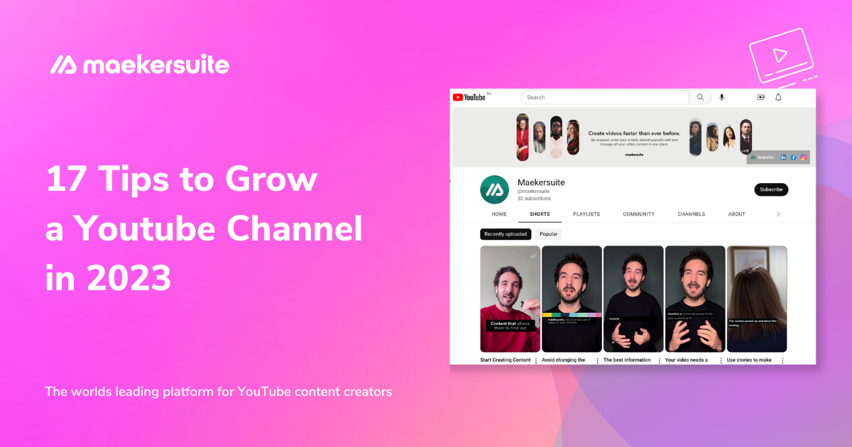 17 Tips to Grow a Youtube Channel in 2023 | Maekersuite